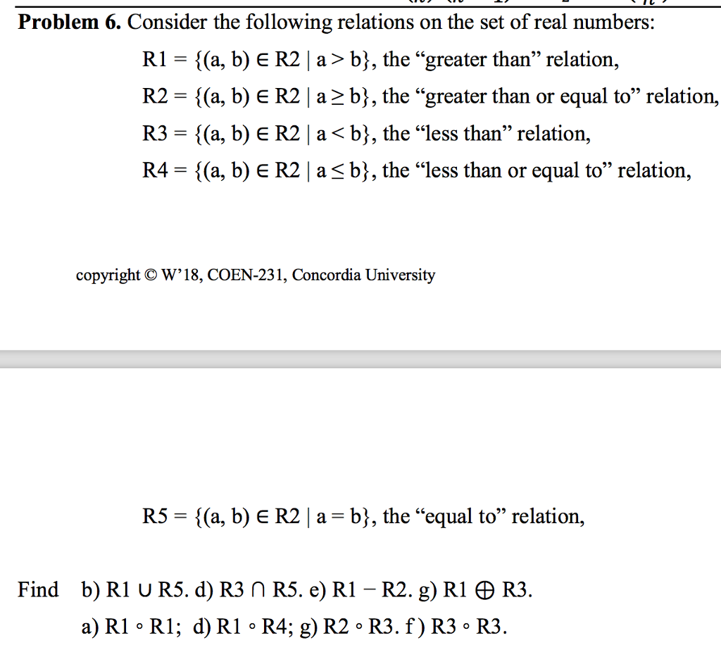 Solved Problem 6. Consider the following relations on the | Chegg.com Solved Problem 6. Consider the following relations on the | Chegg.com