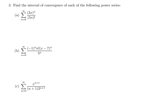 Solved 3. Find the interval of convergence of each of the | Chegg.com