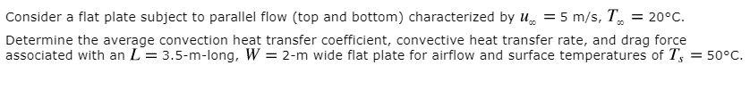 Solved Consider a flat plate subject to parallel flow (top | Chegg.com