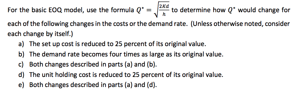 Solved 2Kd For the basic EOQ model, use the formula Qla to | Chegg.com