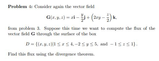 Solved Problem 4: Consider again the vector field from | Chegg.com