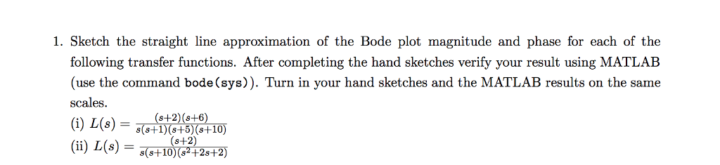 Solved 1. Sketch the straight line approximation of the Bode | Chegg.com