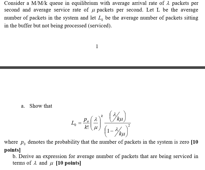 Solved Consider a M/M/k queue in equilibrium with average | Chegg.com