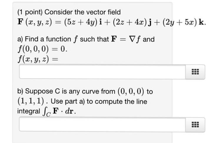 Solved Consider the vector field F (x, y, z) = (5z + 4y) i | Chegg.com