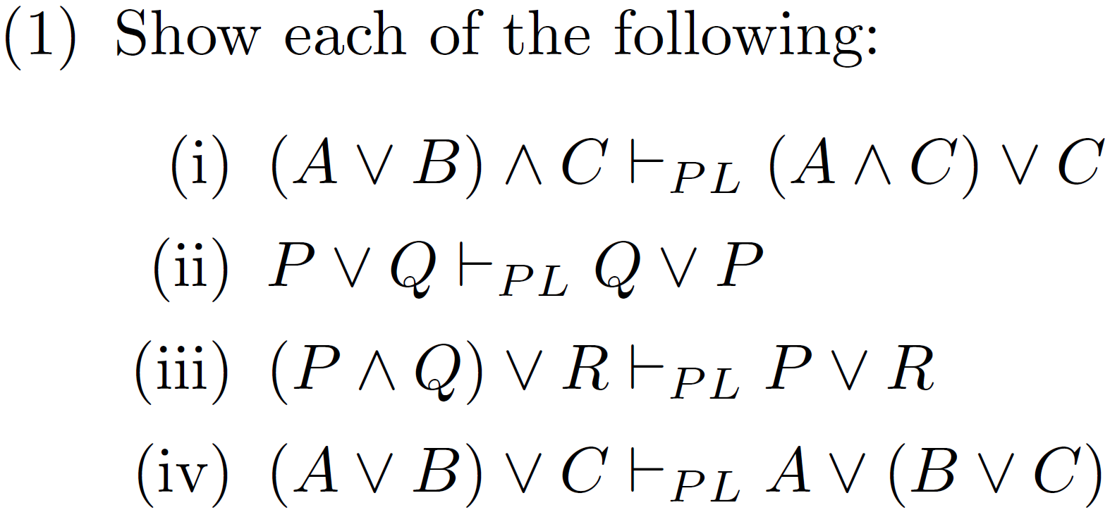 Solved 1. Logic. Please provide complete and correct | Chegg.com
