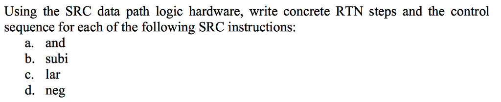 Solved Using the SRC data path logic hardware, write | Chegg.com