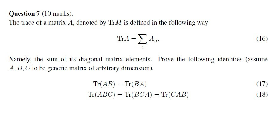 Solved The trace of a matrix A, denoted by TrM is defined in | Chegg.com