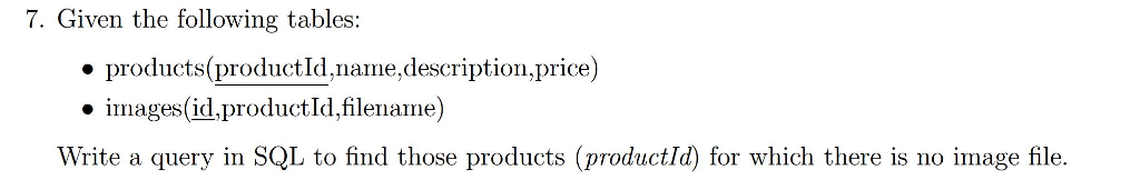Solved Given the following tables: products(productId, | Chegg.com