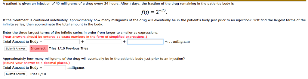 Solved A patient is given an injection of 45 milligrams of a | Chegg.com