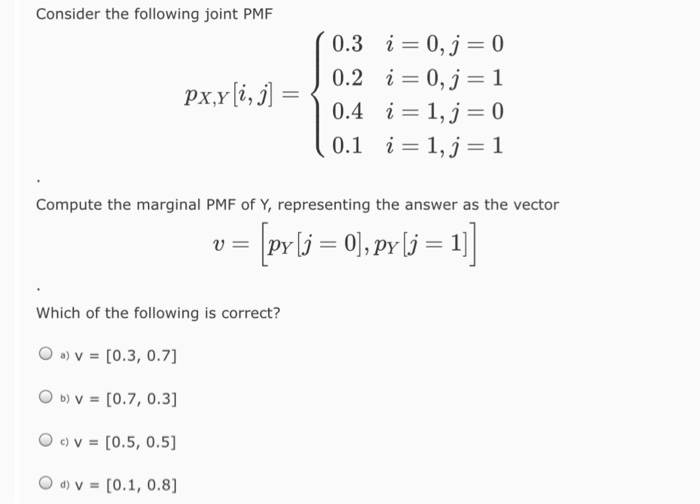 Solved Consider the following joint PMF P, X, Y [i, j] = | Chegg.com
