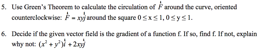 Solved Use Green's Theorem to calculate the circulation of F | Chegg.com