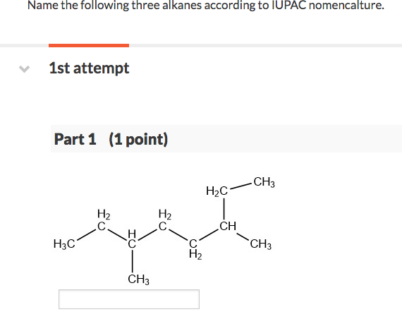 Solved Name the following three alkanes according to IUPAC | Chegg.com