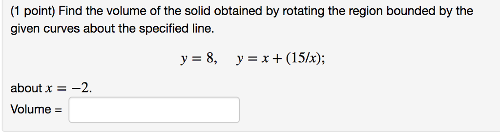 Solved Find the volume of the solid obtained by rotating the | Chegg.com