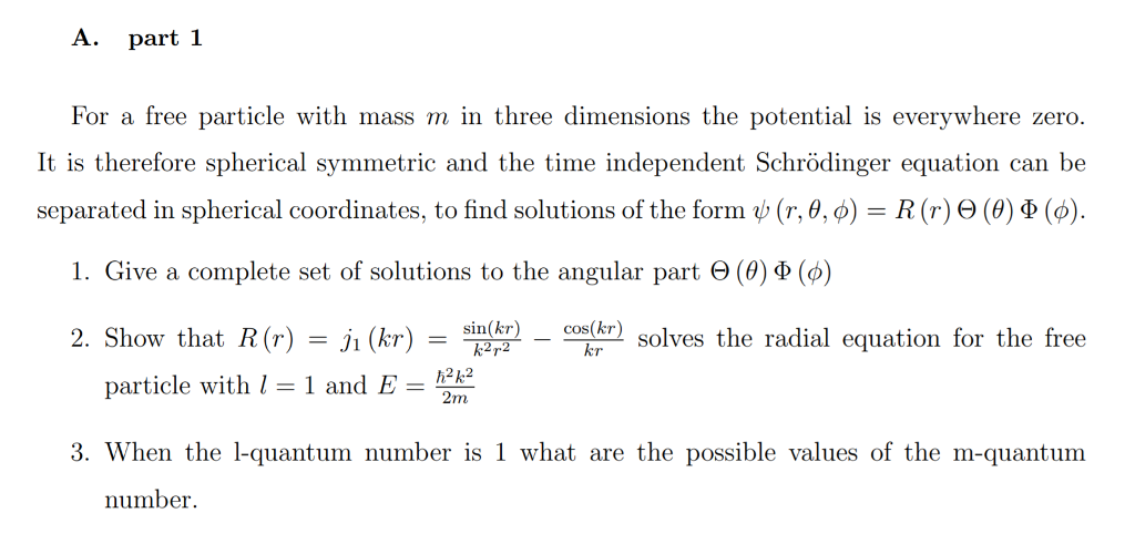 Solved A. part 1 For a free particle with mass m in three | Chegg.com