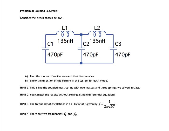Solved Problem 3: Coupled LC Circuit: Consider the circuit | Chegg.com Solved Problem 3: Coupled LC Circuit: Consider the circuit | Chegg.com