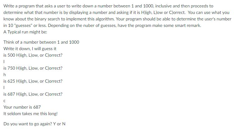 Solved Write A Program That Asks A User To Write Down A 