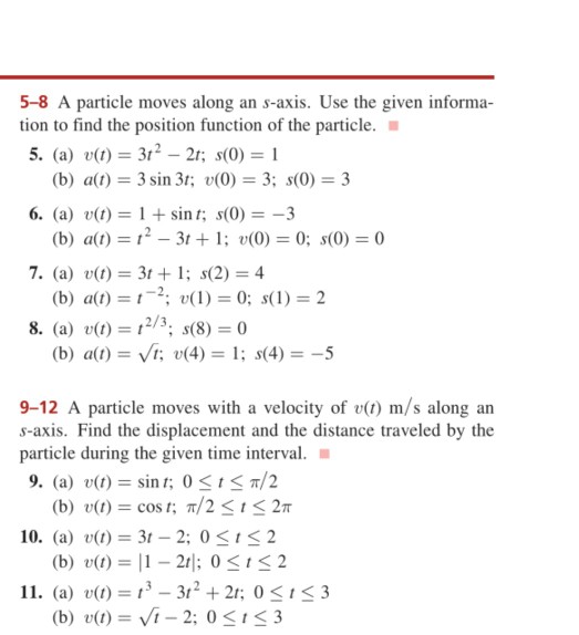 Solved 5-8 A particle moves along an s-axis. Use the given | Chegg.com