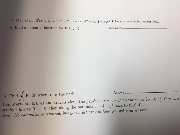 Solved Let F(x, y, z) = (e^yz - 2x)i + (xze^y - 2y)j + | Chegg.com