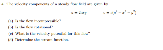 Solved 4. The velocity components of a steady flow field are | Chegg.com