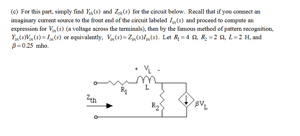 Solved (c) For this part, simply find Yh(s) and Zth(s) for | Chegg.com