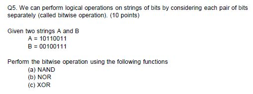 Solved We can perform logical operations on strings of bits | Chegg.com