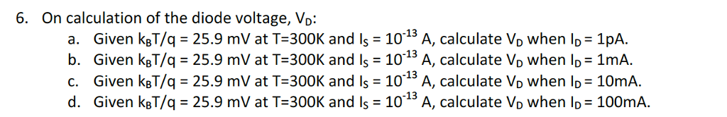 Solved 6. On calculation of the diode voltage, Vo: a. Given | Chegg.com