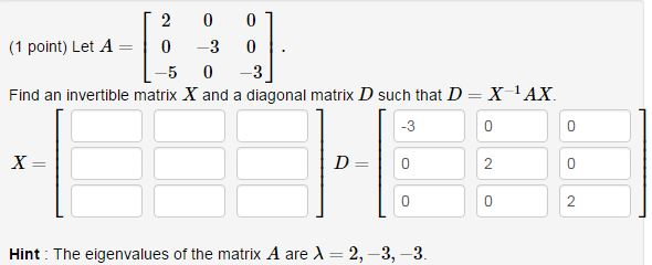 Solved Find an invertible matrix X and a diagonal matrix | Chegg.com