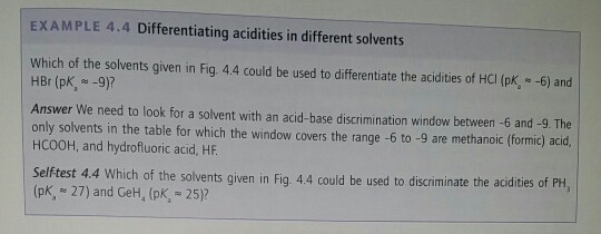 Solved EXAMPLE 4.4 Differentiating acidities in different | Chegg.com