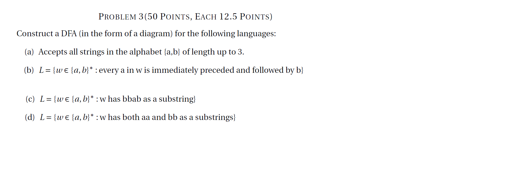 Solved PROBLEM 3 Construct a DFA (in the form of a diagram) | Chegg.com