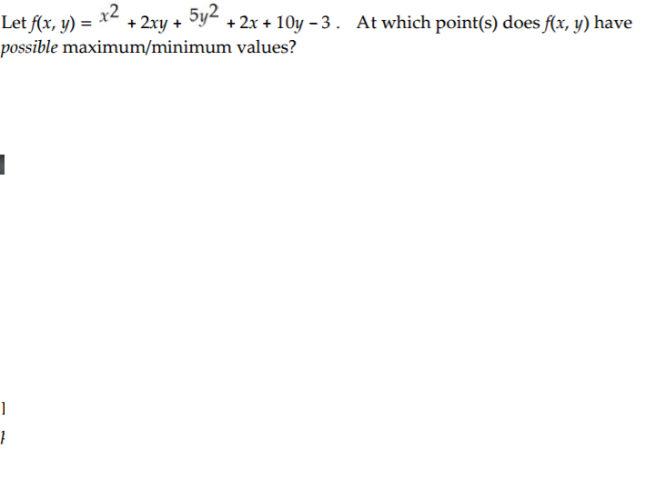 Solved Let f(x, y) x2 +2xy 5y2 +2x 10y -3. At which point(s) | Chegg.com