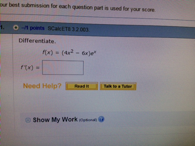 Solved Differentiate. f(x) = (4x^2 - 6x)e^x | Chegg.com