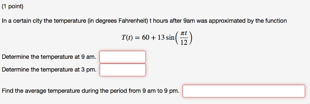 Solved (1 point) In a certain city the temperature (in | Chegg.com
