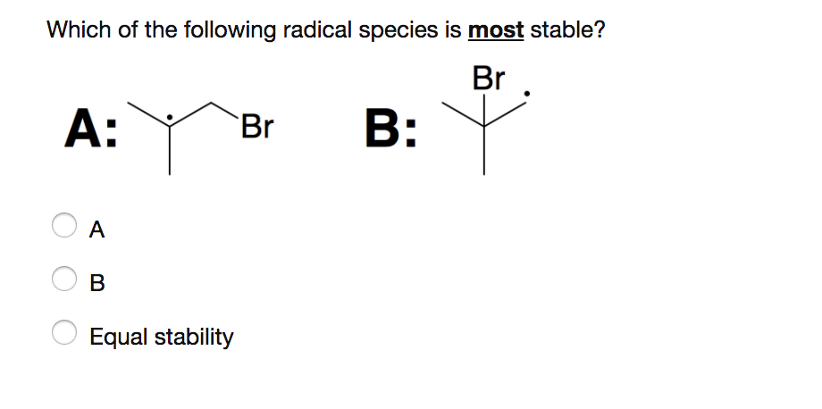 Solved Which of the following radical species is most | Chegg.com