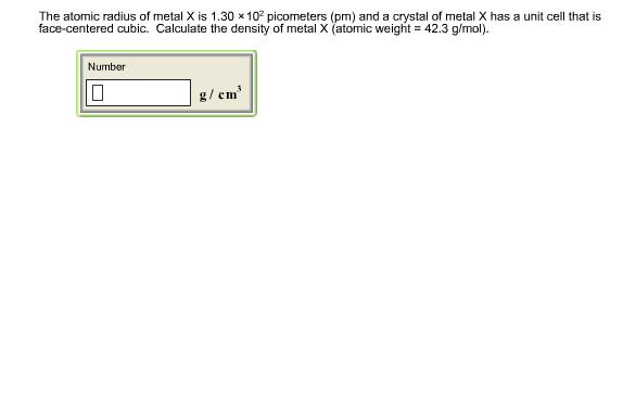 Solved The atomic radius of metal X is 1.30 times 10^2 | Chegg.com