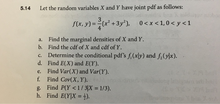 Solved Let the random variables X and Y have joint pdf as | Chegg.com