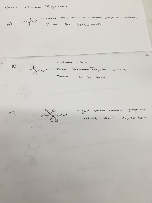 Solved Draw Newman Projections Name then draw a newman | Chegg.com Solved Draw Newman Projections Name then draw a newman | Chegg.com