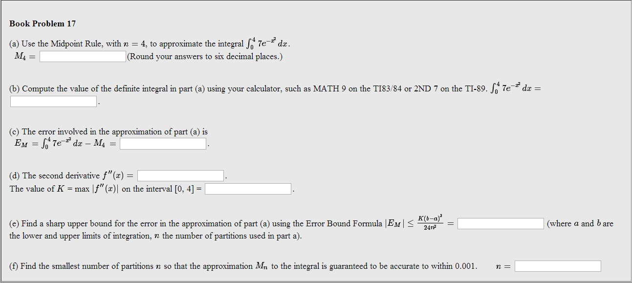 Use the Midpoint Rule, with n = 4. to approximate the | Chegg.com