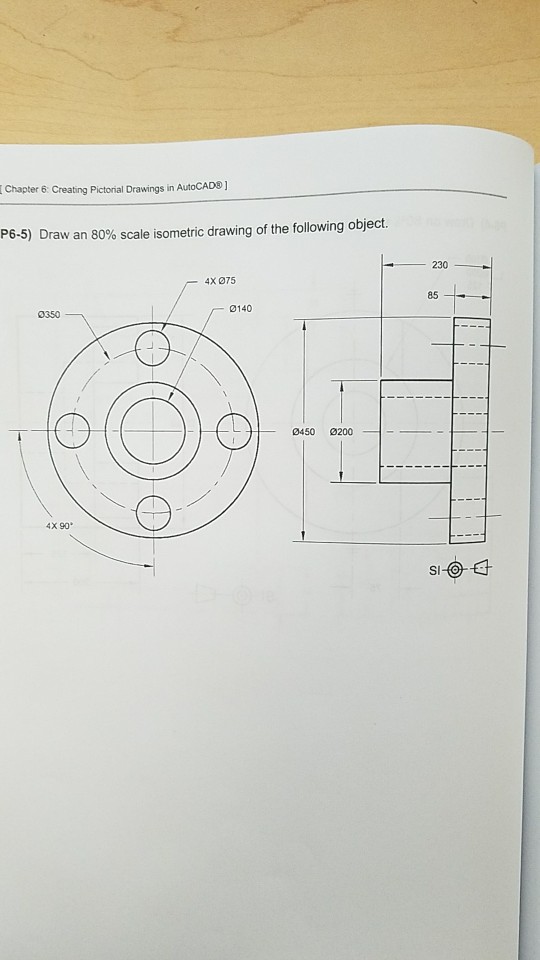Solved Chapter 6 Creating Pictorial Drawings in AutoCAD®] | Chegg.com