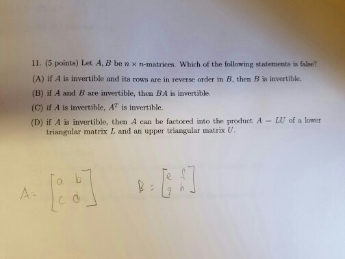 Solved Let, A, B be n times n-matrices. Which of the | Chegg.com