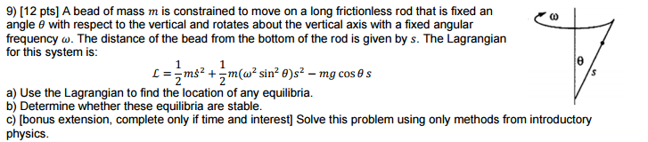 Solved A bead of mass m is constrained to move on a long | Chegg.com
