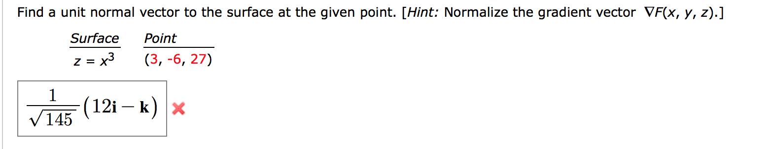Solved Find a unit normal vector to the surface at the given | Chegg.com