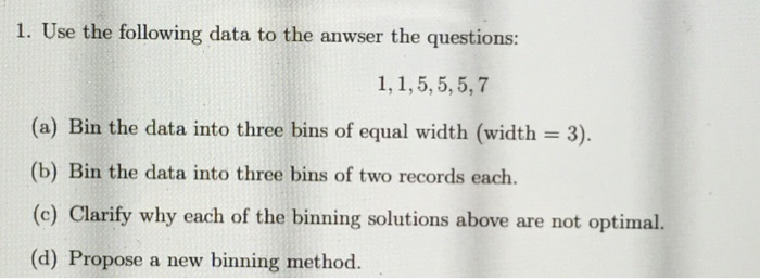 Solved Use the following data to the answer the questions: | Chegg.com