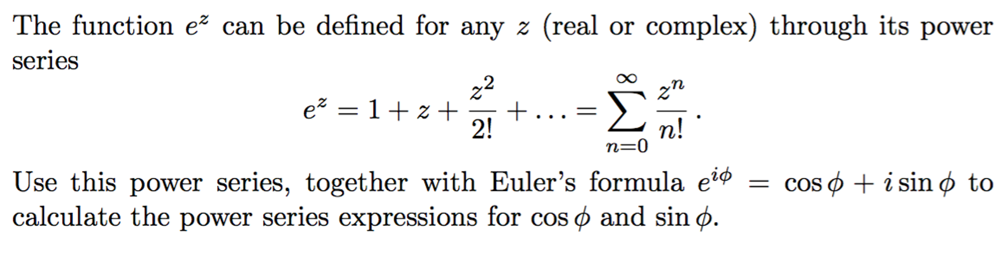 Solved The function e^z can be defined for any z (real or | Chegg.com