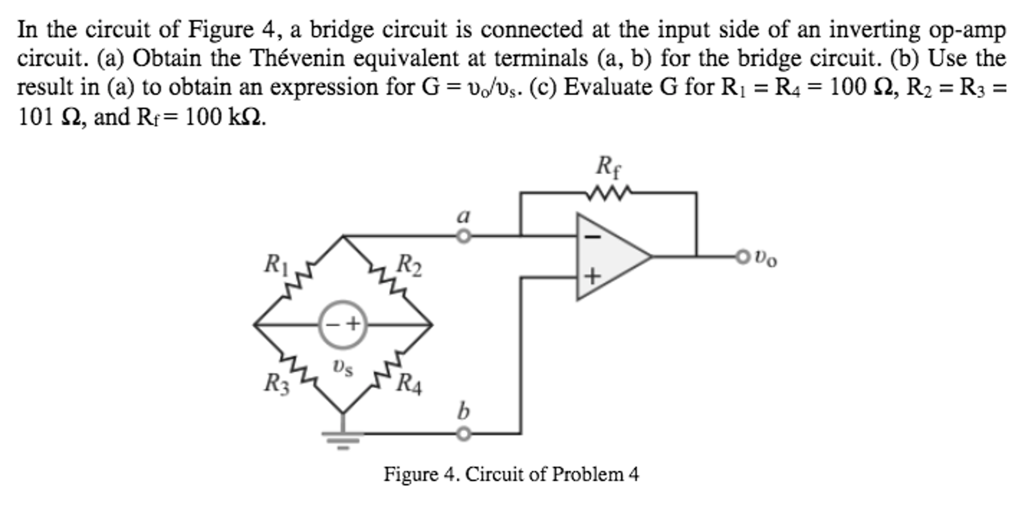 Solved In the circuit of Figure 4, a bridge circuit is | Chegg.com