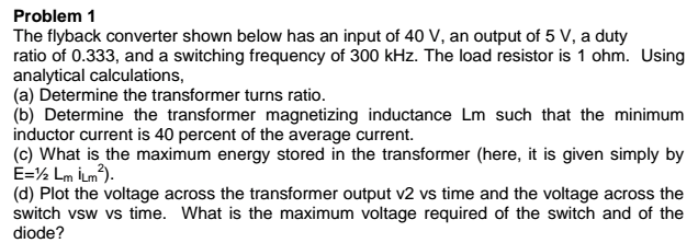 Solved Problem 1 The flyback converter shown below has an | Chegg.com