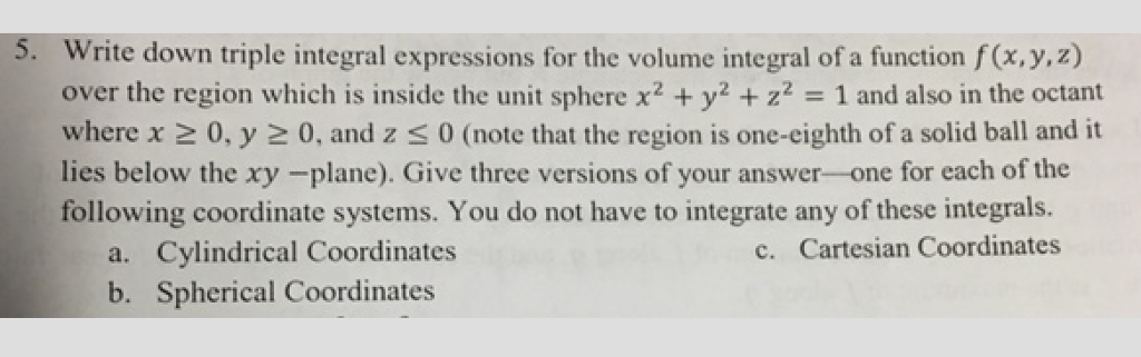 Solved write down triple integral expressions for the volume | Chegg.com