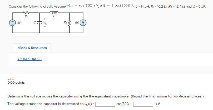 Solved Consider the· following circuit. Assume v(t)= | Chegg.com