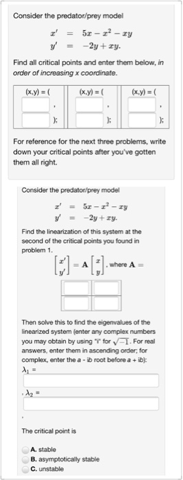 Solved Consider the predator/prey model Find all critical | Chegg.com