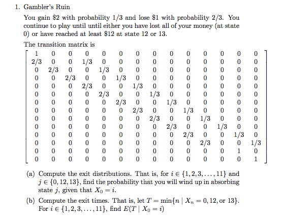 Solved Gambler's Ruin You gain $2 with probability 1/3 and | Chegg.com