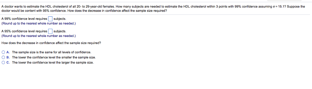 Solved A doctor wants to estimate the HDL cholesterol of all | Chegg.com